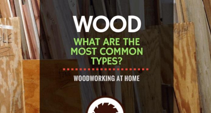 Common Woodworking Woods